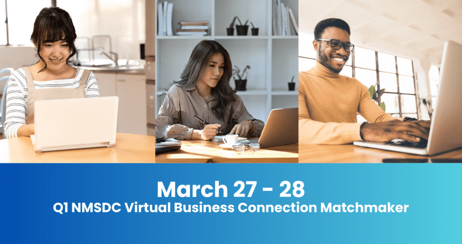 Q1 NMSDC’s Business Connection Matchmaker - NMSDC